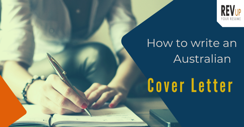 How to Write an Australian Cover Letter – Rev-Up Your Resume: Resume ...