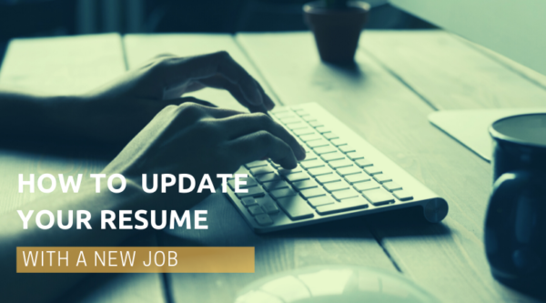 Easy Steps to Update Your Resume with a New Job – Rev-Up Your Resume ...