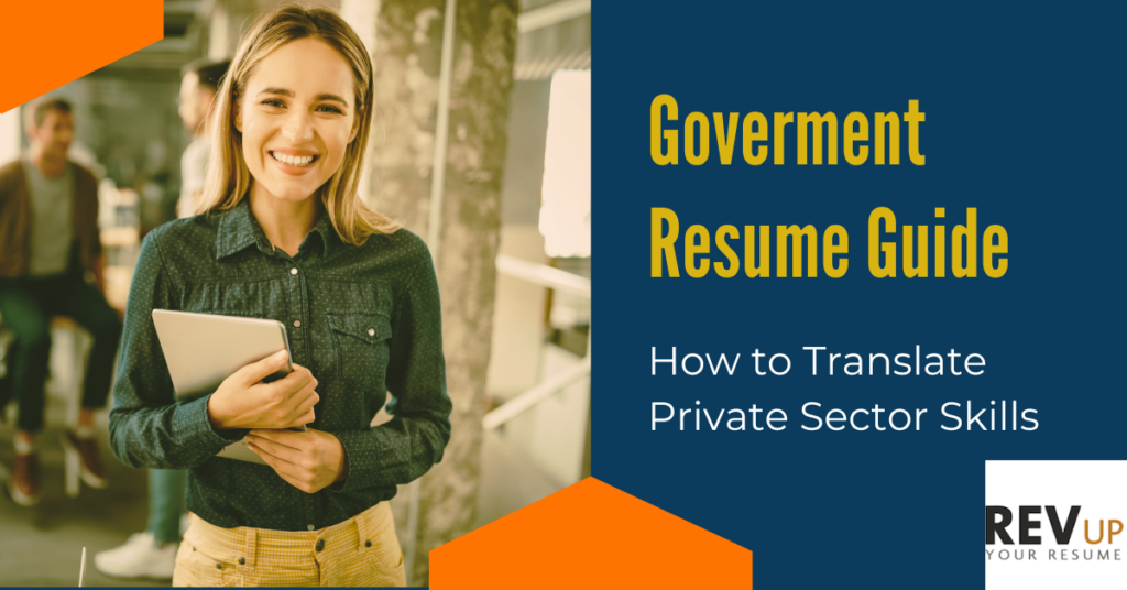 Government Resume Guide: How to Translate Private Sector Skills – Rev ...